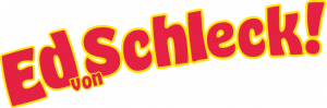 Ed von Schleck: dein Schluck Kindheitserinnerung
